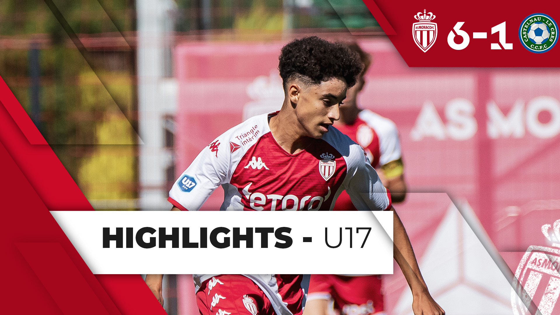 Highlights U17 – J18 : AS Monaco 6-1 Castelnau Le Crès